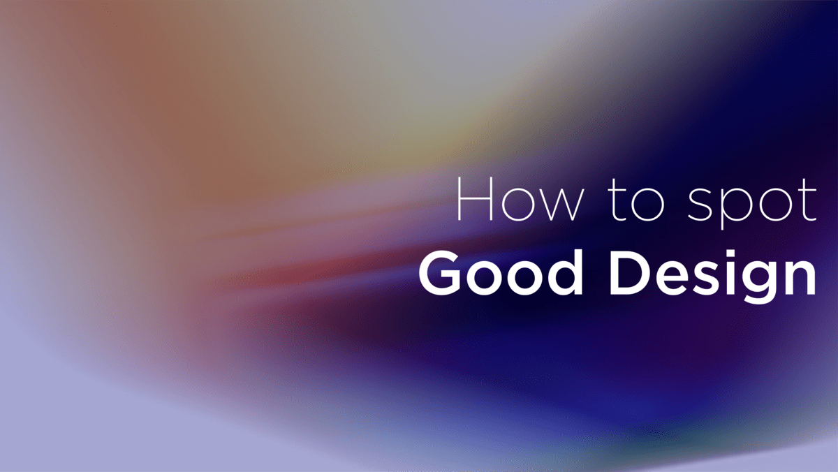 How to spot good design | The Imagination Factory