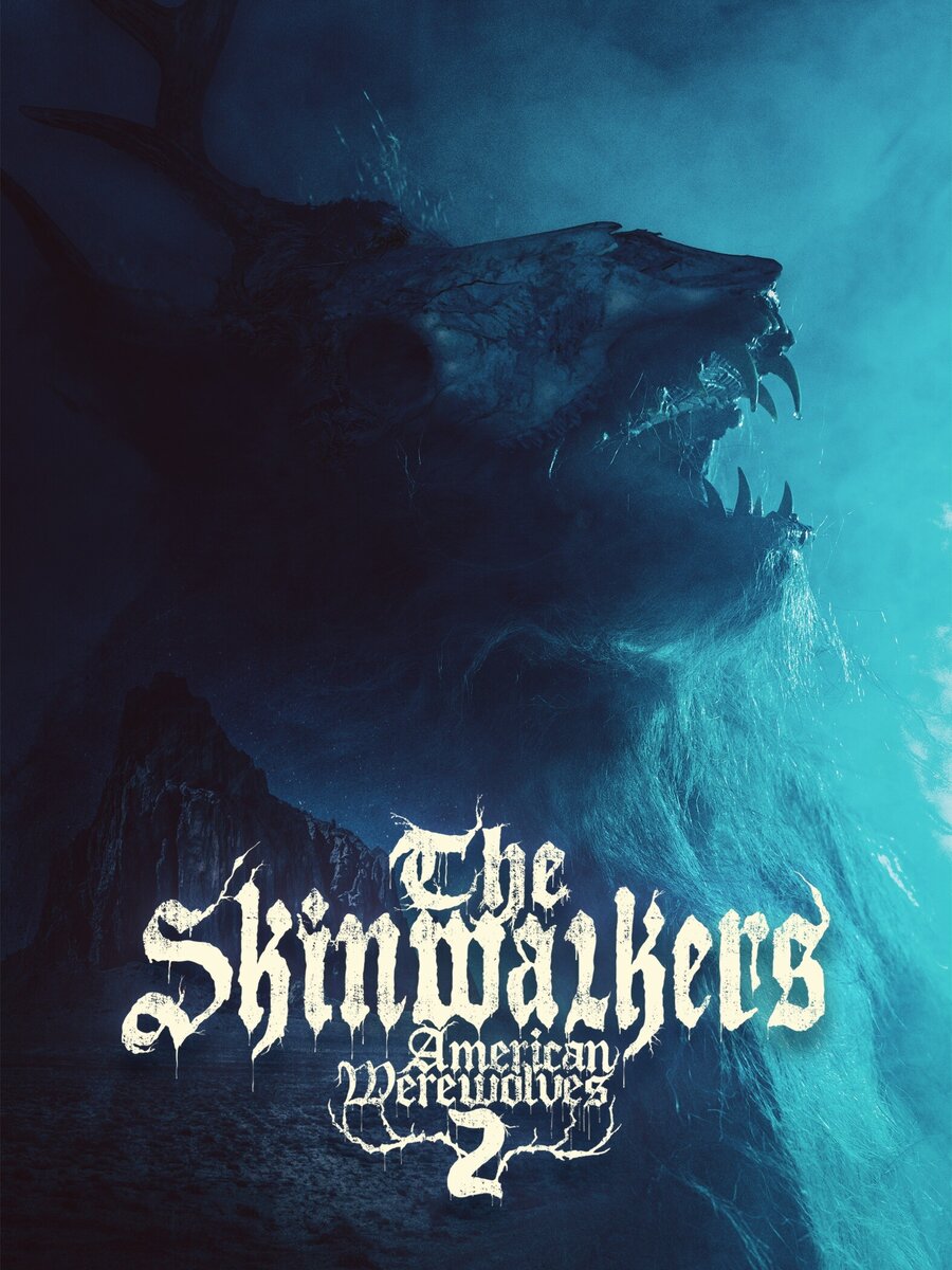 Small Town Monsters Unveils 'THE SKINWALKERS: AMERICAN WEREWOLVES 2 ...