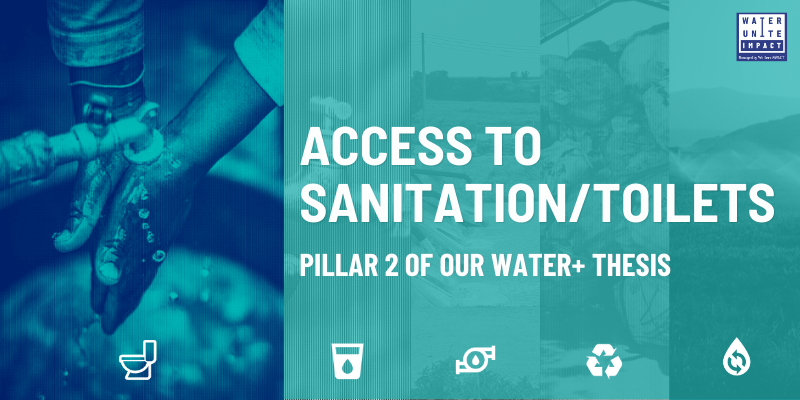 Access to Sanitation/Toilets - Pillar 2 of Water+